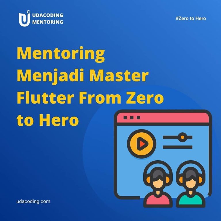 Mentoring Menjadi Master Flutter from Zero to Hero [ONLINE] – UDACODING