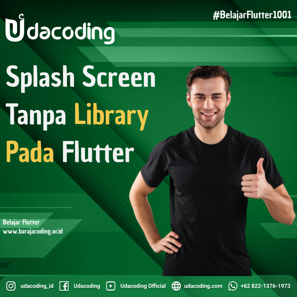 Splash Screen tanpa Library pada Flutter – UDACODING